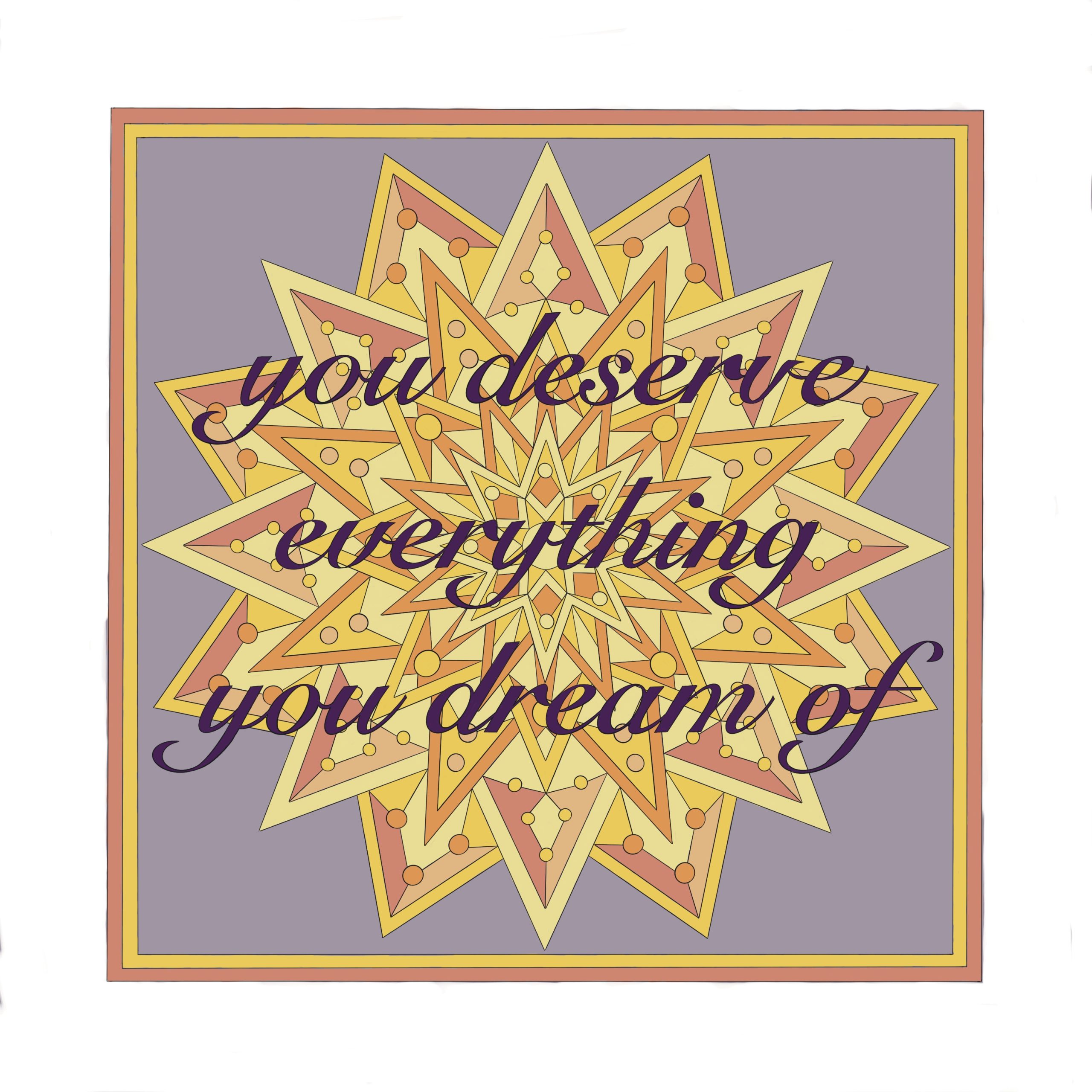 You Deserve Everything You Dream Of - Kim Marie Live Your Dreams